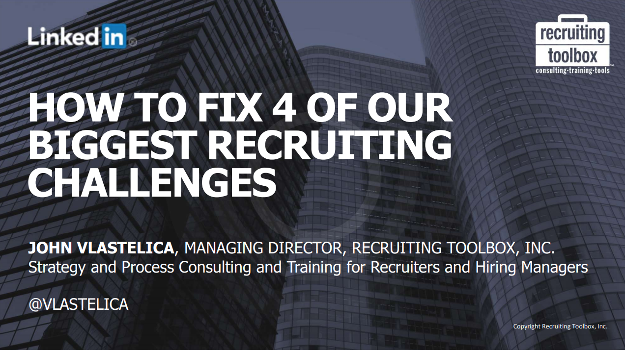 How to Fix Four of Our Biggest Recruiting Challenges